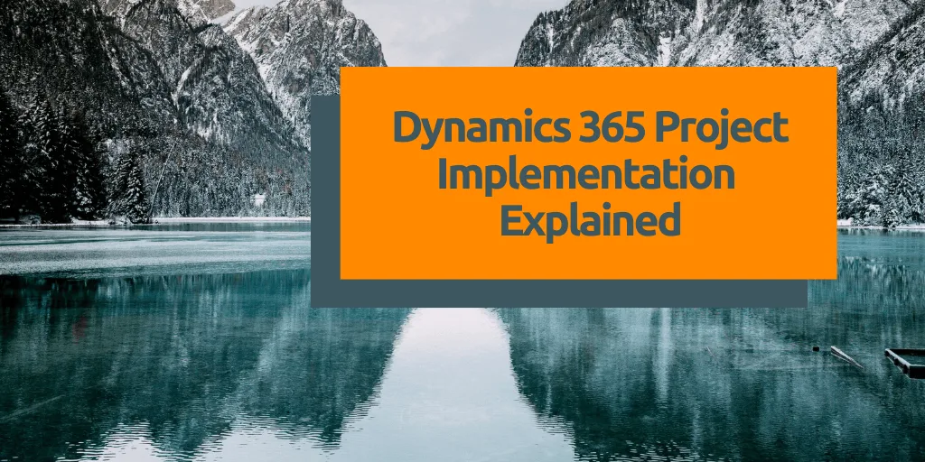 Dynamics 365 Implementation Guide